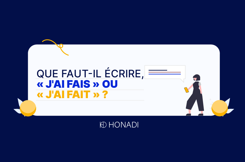 Que Faut il crire J ai Fait Ou J ai Fais Que Faut il crire J ai Fait Ou J ai Fais