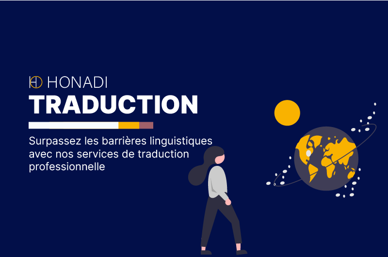Le Service de Traduction pour Surpassez les Barrières | Honadi