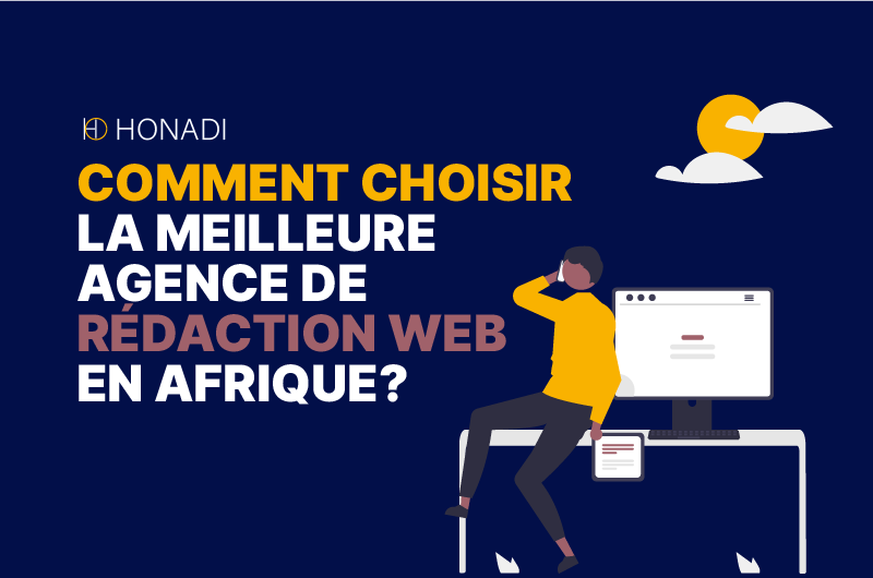Les 4 Meilleures Agences de Rédaction Web en Afrique